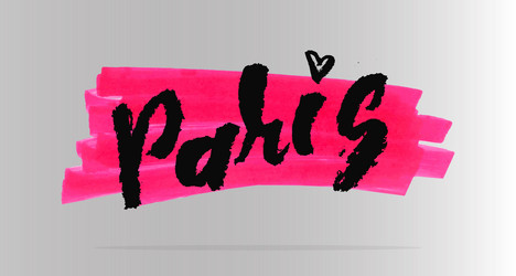 Paris ink hand lettering abstract watercolor Vector Image