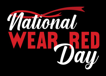 National wear red day Royalty Free Vector Image