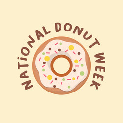 Graphic of national doughnut week good Royalty Free Vector