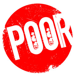 Poor rubber stamp Royalty Free Vector Image - VectorStock