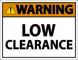 Safety warning sign for low clearance area Vector Image