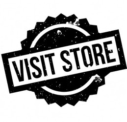 Visit store rubber stamp Royalty Free Vector Image