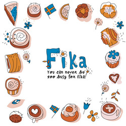 Coffee break decorative poster fika background Vector Image