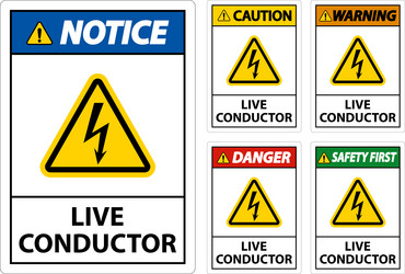 Safety first live conductor sign on white Vector Image