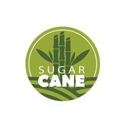 Sugarcane labels sugar manufacturing emblems Vector Image