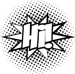 Expression splash with hi word pop art fill style Vector Image