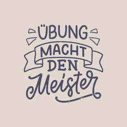 Hand drawn motivation lettering quote in german Vector Image