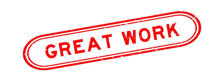 Grunge red great work word rubber seal stamp Vector Image