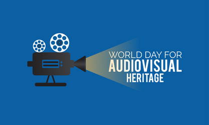 World day for audiovisual heritage banner design Vector Image