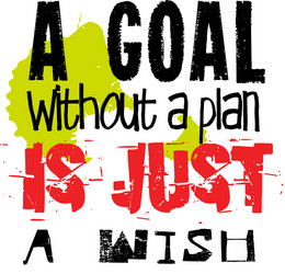 A goal without plan is just wish motivation Vector Image