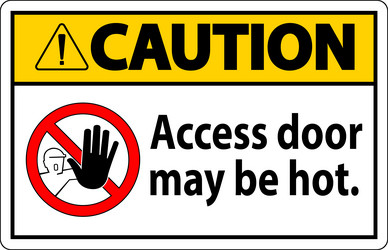 Caution sign access door may be hot Royalty Free Vector