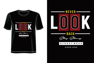 Never look back 02 Royalty Free Vector Image - VectorStock