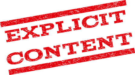 Explicit content watermark stamp Royalty Free Vector Image