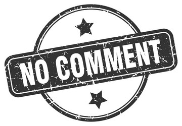 No comment stamp label round grunge Royalty Free Vector