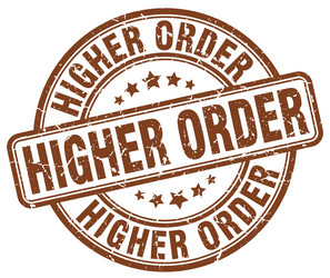 Higher order brown grunge stamp Royalty Free Vector Image