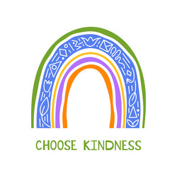 Choose kindness hand drawn lettering phrase Vector Image