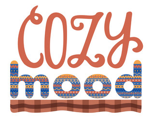 Cozy mood cute card or poster Royalty Free Vector Image