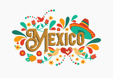 Mexico quote greeting card for mexican holiday Vector Image