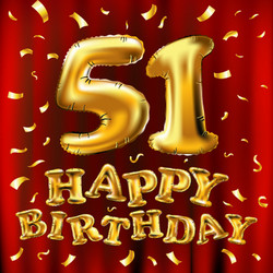 Happy birthday 51th celebration gold balloons Vector Image
