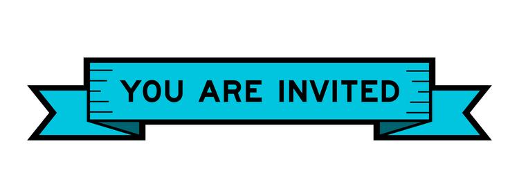 Ribbon label banner with word you are invited Vector Image
