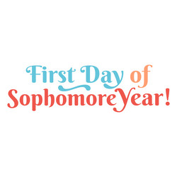 Junior year first day pencil lettering Royalty Free Vector