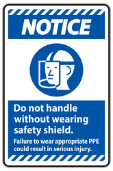 Notice sign do not handle without wearing safety Vector Image