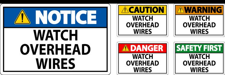 Caution sign watch overhead wires Royalty Free Vector Image