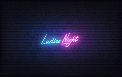 Ladies night neon sign party design Royalty Free Vector