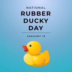 Flyers honoring national rubber ducky day Vector Image