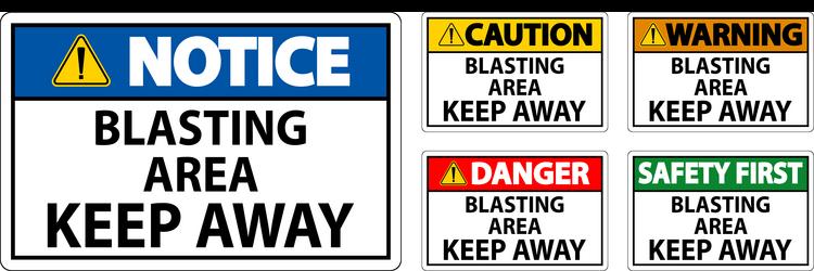 Caution sign blasting area - keep away Royalty Free Vector