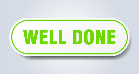 Well done green square sticker on white background