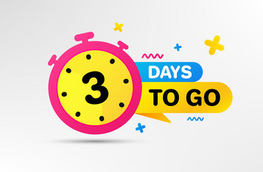 Three days left icon 3 days to go Royalty Free Vector Image