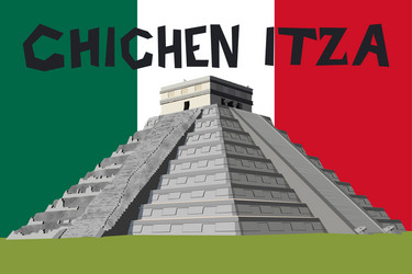 Chichen itza pyramid flag background Royalty Free Vector