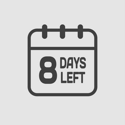 Countdown daily page calendar icon - 8 days left Vector Image