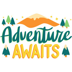 Typography Adventure Quotes Vector Images (over 7,600)