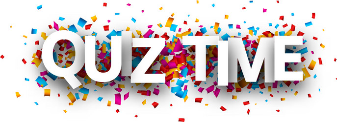Quiz time card with colorful confetti Royalty Free Vector