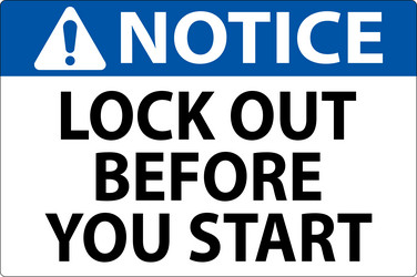 Safety first lockout sign lock out before you Vector Image