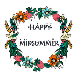 Happy midsummer greeting poster floral wreath Vector Image