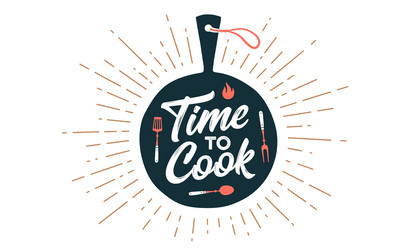 Lettering time to cook Royalty Free Vector Image