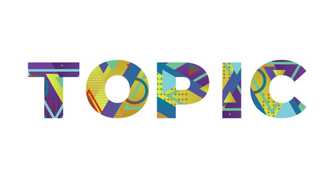 Topics concept word art Royalty Free Vector Image