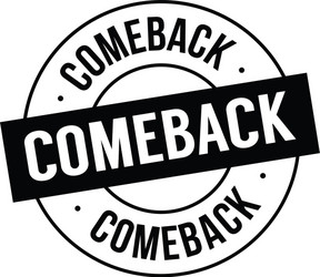 Comeback stamp on white Royalty Free Vector Image