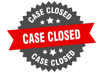 Case closed sign black-red round Royalty Free Vector Image