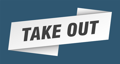 Take out sticker take out label Royalty Free Vector Image