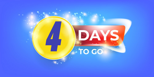 Four days to go countdown blue horizontal banner Vector Image