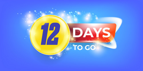 Twelve days to go countdown modern horizontal Vector Image