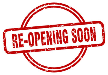 Re-opening soon stamp label round Royalty Free Vector Image