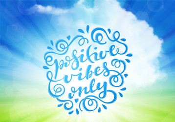 Positive Vibes Vector Images (over 5,900)