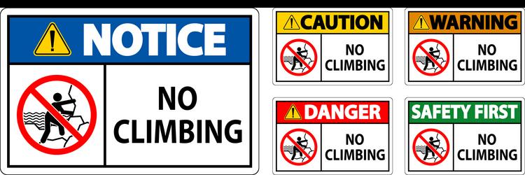 No climbing sign notice Royalty Free Vector Image