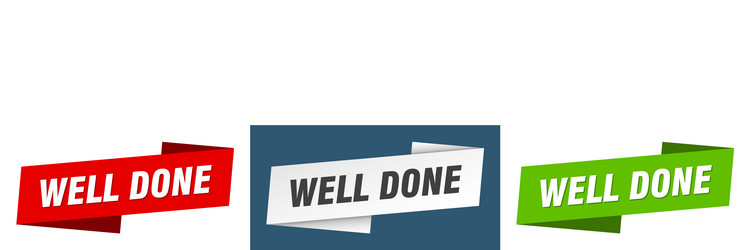 Well done label green band sign Royalty Free Vector Image Well done label green band sign Royalty Free Vector Image