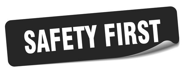 Safety first sticker safety first label Royalty Free Vector